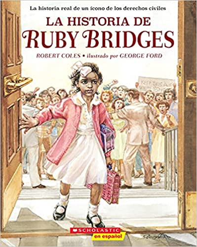La historia de Ruby Bridges – ¡CHAU, LUNA! Books
